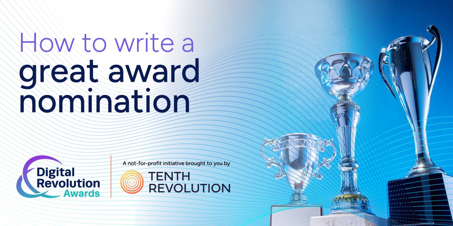 How to write a great awards nomination | Digital Revolution Awards